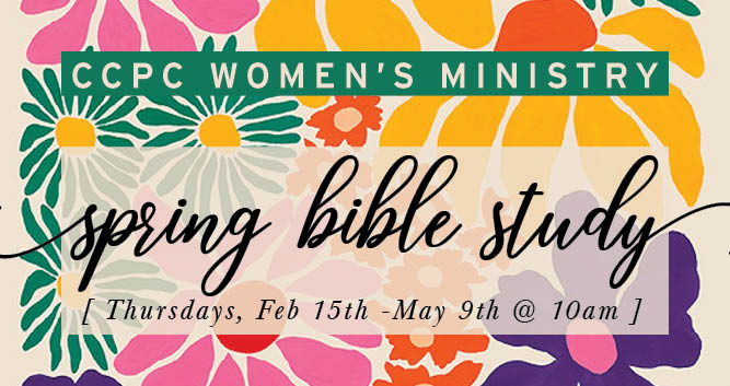 Spring Women’s Bible Study – Cross Creek Presbyterian Church (PCA)
